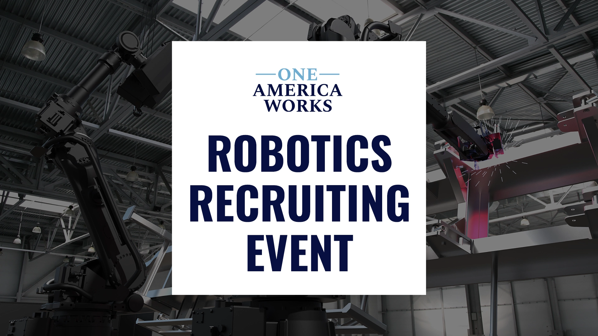 Robotics Recruiting Event // Nov 11-Dec 16 2022 - One America Works